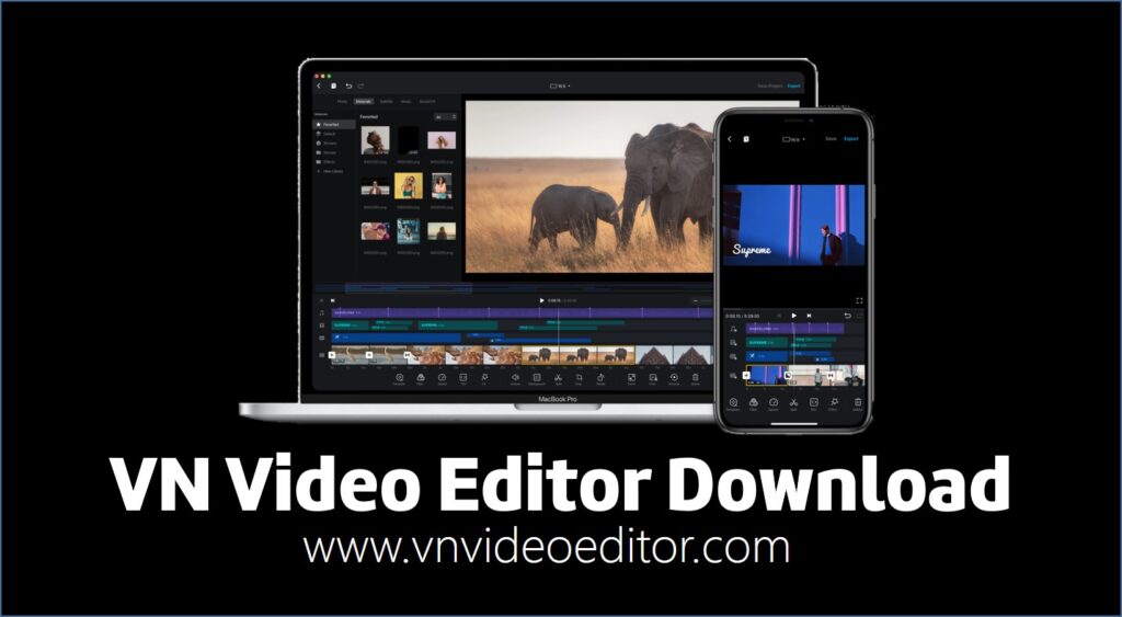 VN Video Editor Latest Download For Android, iOS, Windows, Mac