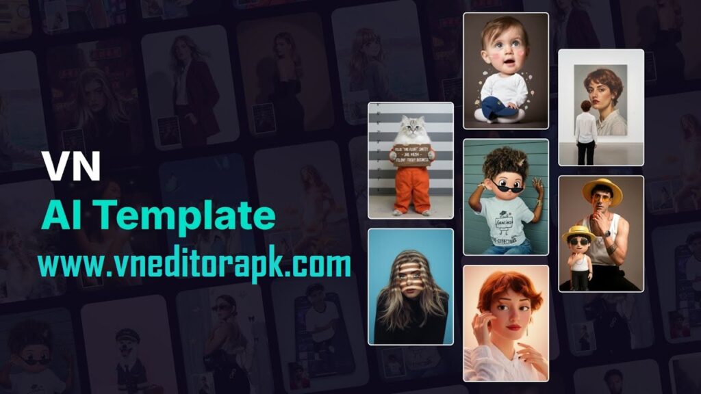 VN AI Templates | The Easiest Way to Make Creative Videos Fast